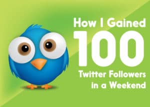 How I gained 100 Twitter Followers Over The Weekend